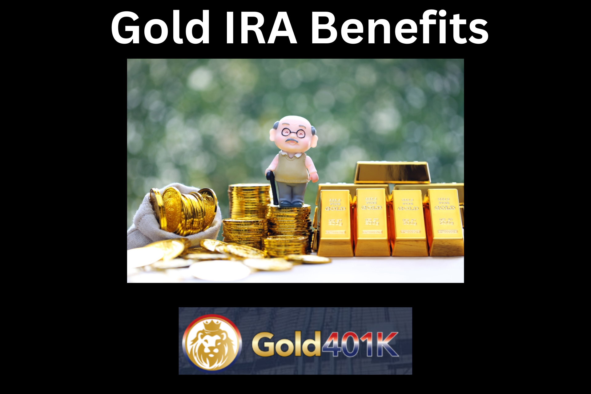 Gold IRA Benefits | Gold401k.com