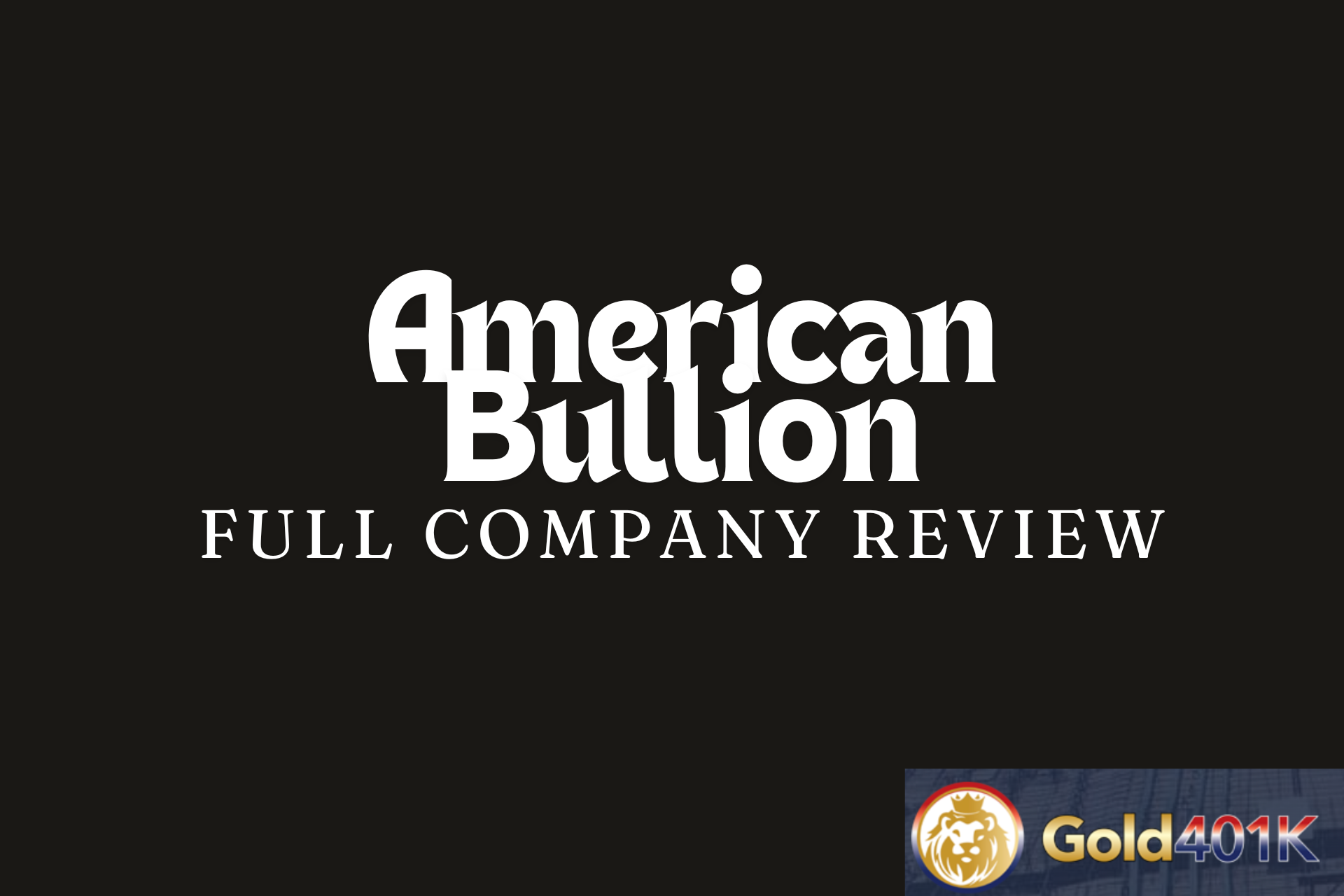 American Bullion Review - I'm Being Transparent Here