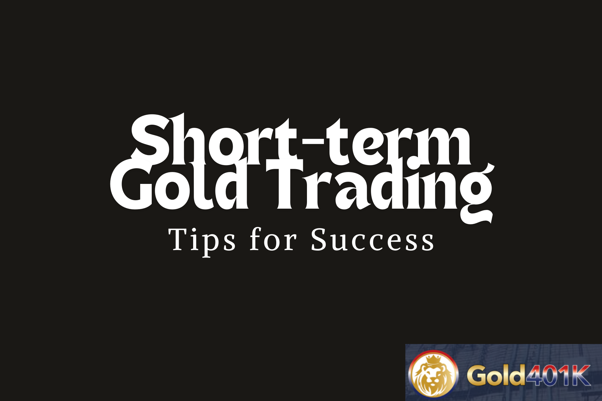 Short Term Gold Trading (How to Profit)